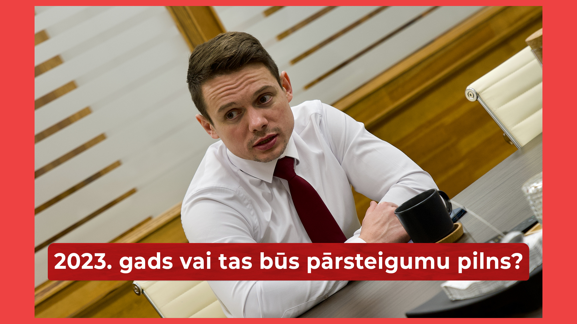 2023. gads vai tas būs pārsteigumu pilns? | Tribus